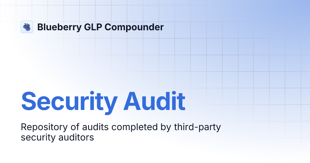 Security Audit | Blueberry GLP Compounder