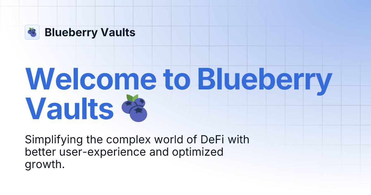 Welcome to Blueberry Vaults 🫐 | Blueberry Vaults